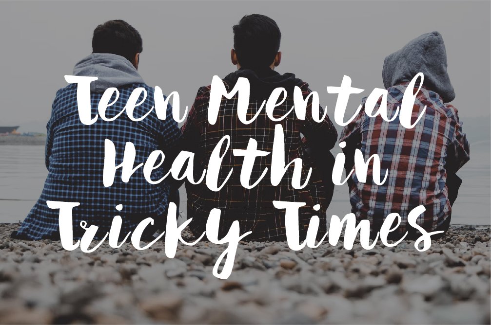 TEEN MENTAL HEALTH IN TRICKY TIMES | africamindsmatter.org